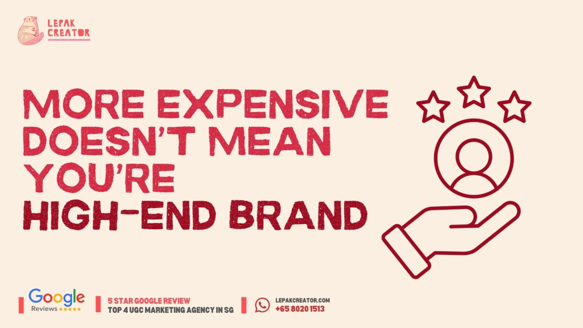 More Expensive Doesn’t Mean You’re a High-End Brand (And Why Customers ...